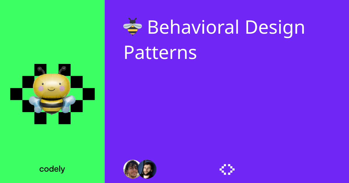 Course of Behavioral Design Patterns ﹤🍍﹥ Codely