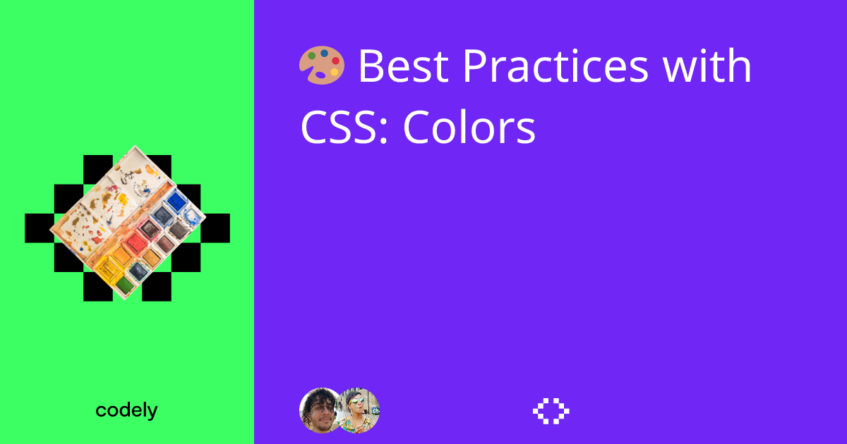 Course of Best Practices with CSS: Colors ﹤🍍﹥ Codely