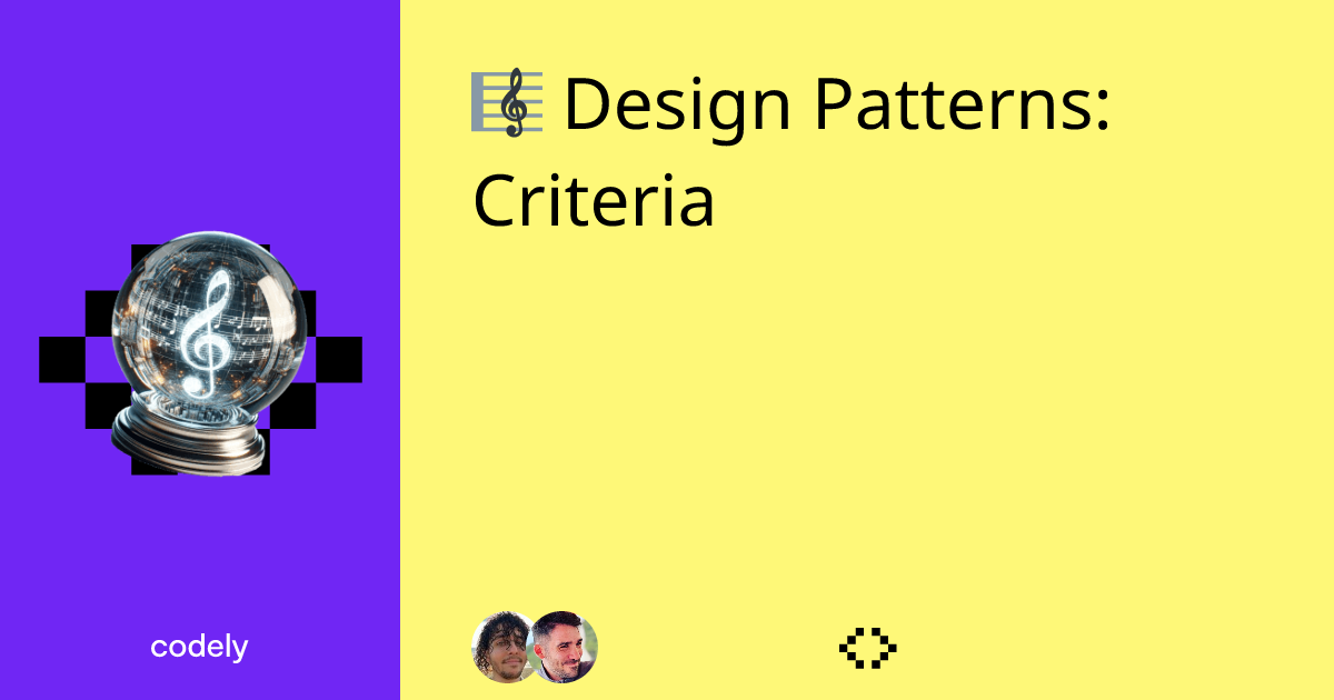 Course of Design Patterns: Criteria ﹤🍍﹥ Codely