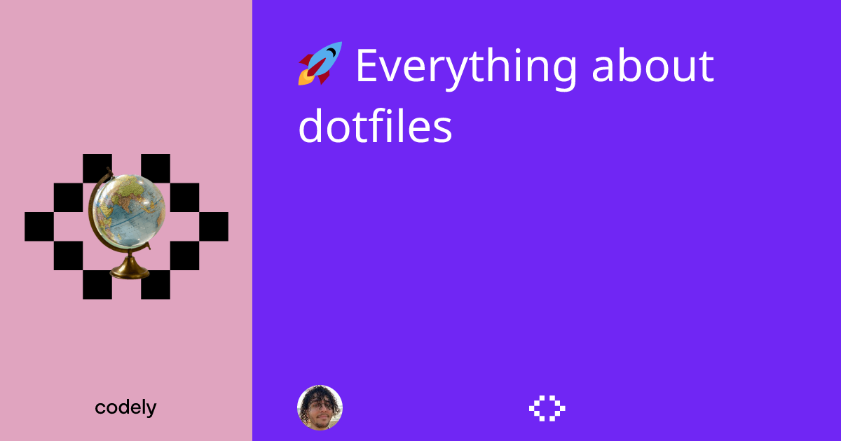 Course of Everything about dotfiles ﹤🍍﹥ Codely