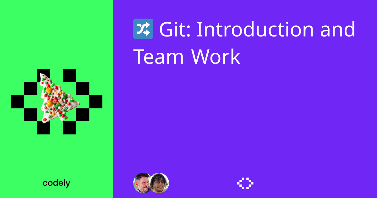 Course of Git: Introduction and Team Work ﹤🍍﹥ Codely