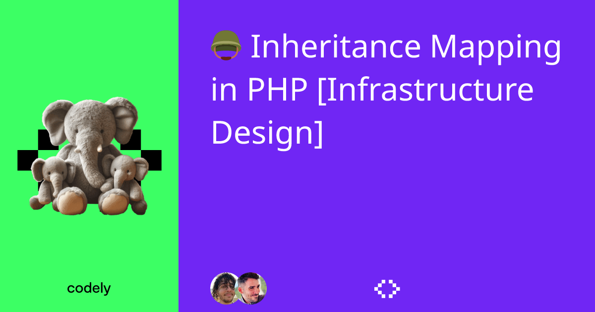 Course of Inheritance Mapping in PHP [Infrastructure Design] ﹤🍍﹥ Codely