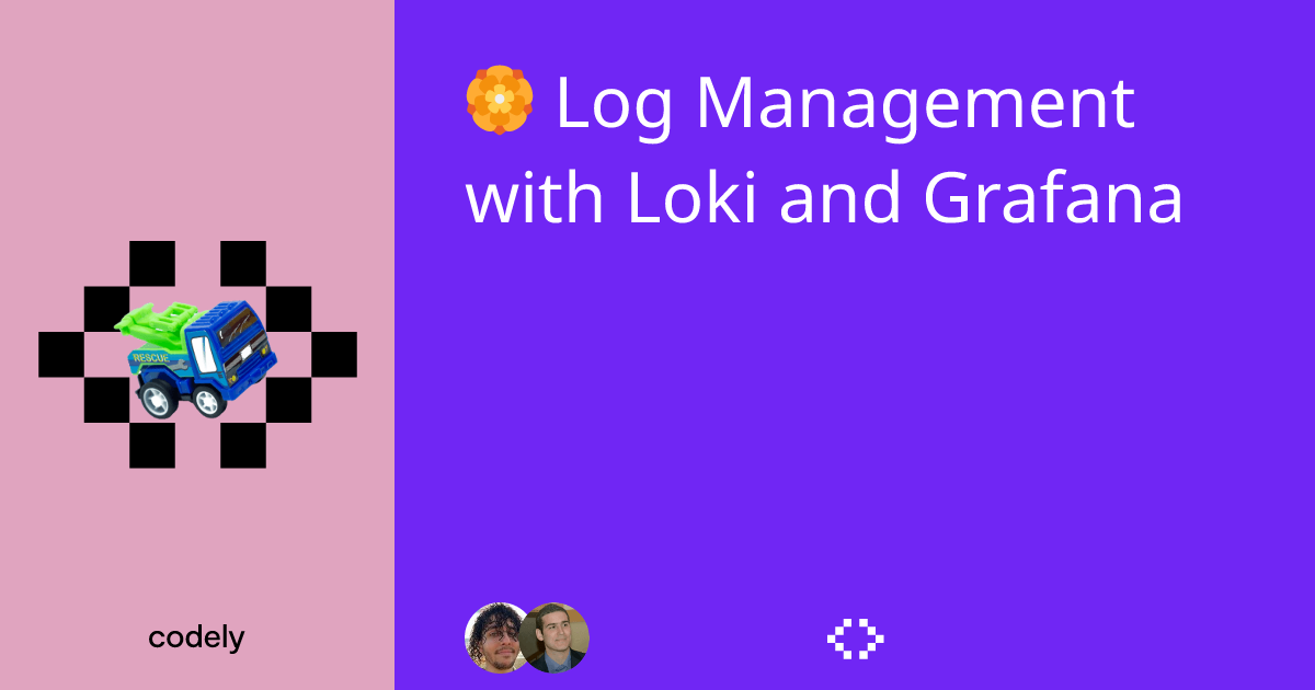 Course of Log Management with Loki and Grafana ﹤🍍﹥ Codely