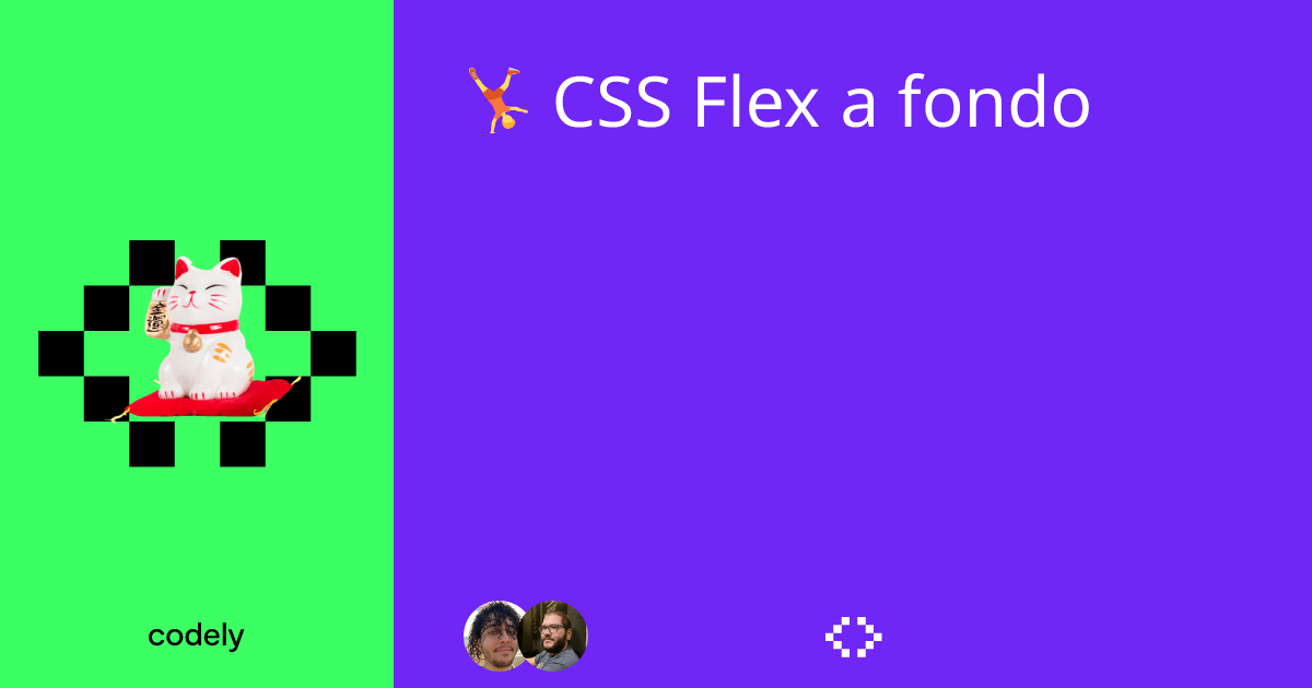 Curso de CSS Flex a fondo ﹤🍍﹥ Codely