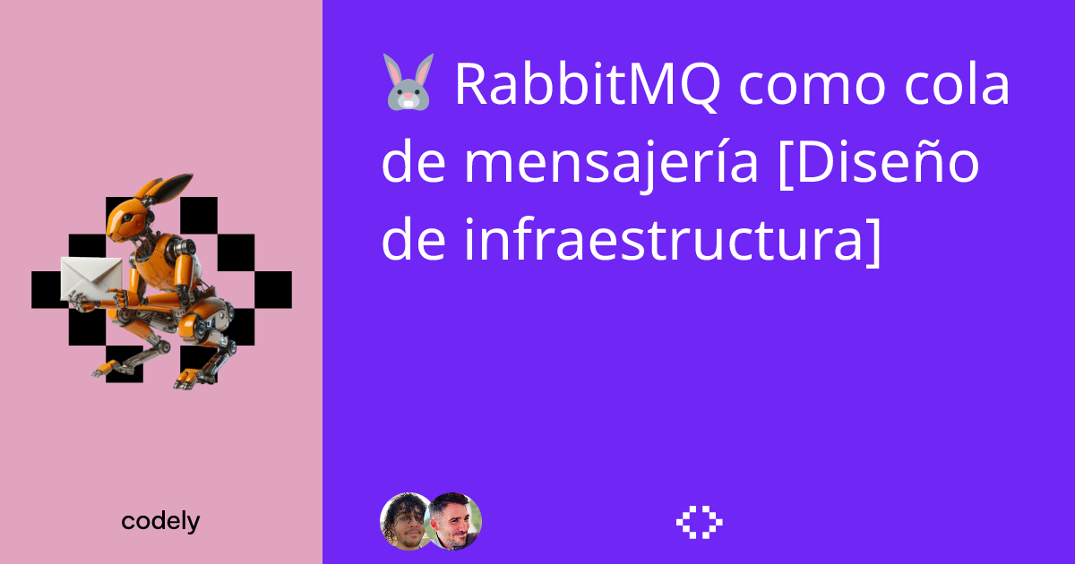 Curso de RabbitMQ como cola de mensajería [Diseño de infraestructura] ﹤🍍﹥ Codely