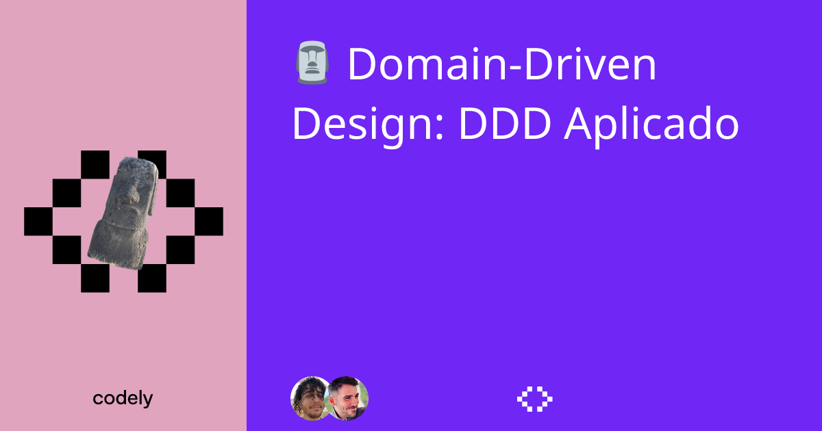Curso de Domain-Driven Design: DDD Aplicado ﹤🍍﹥ Codely