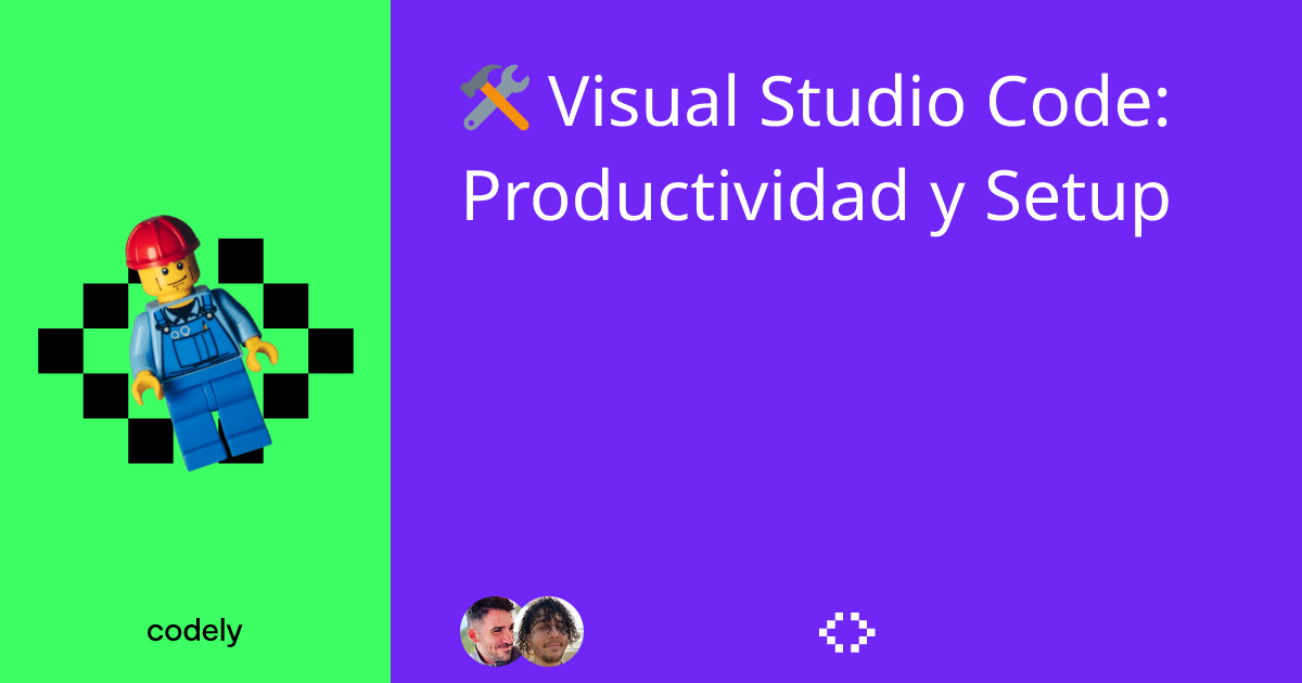 Curso de Visual Studio Code: Productividad y Setup ﹤🍍﹥ Codely