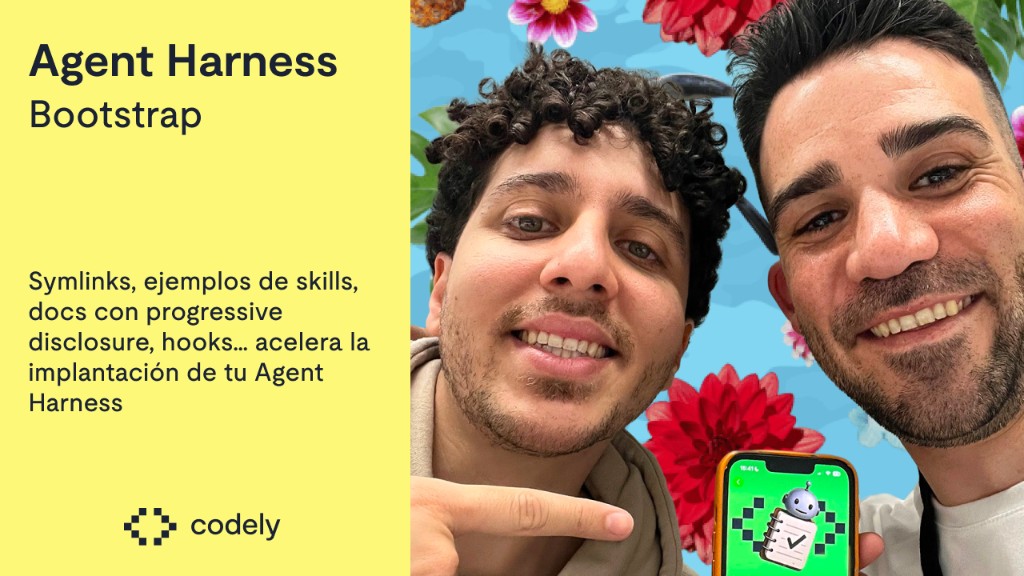 🚀 Agent Harness Bootstrap ﹤🍍﹥ Codely